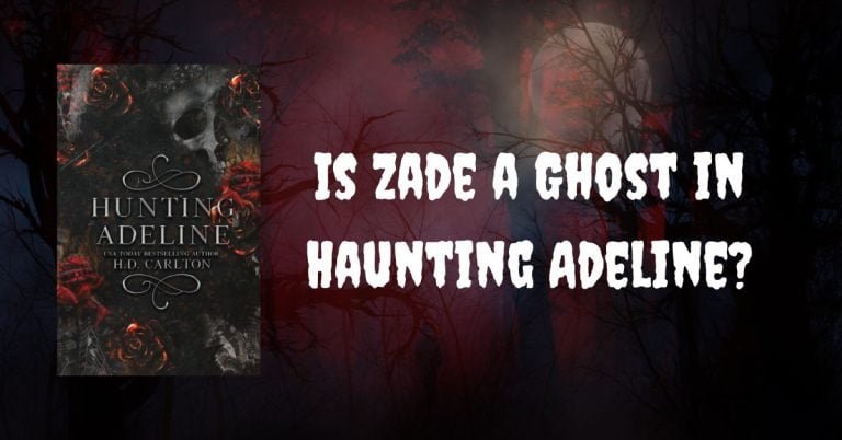Unraveling Mystery - Is Zade a Ghost in Haunting Adeline